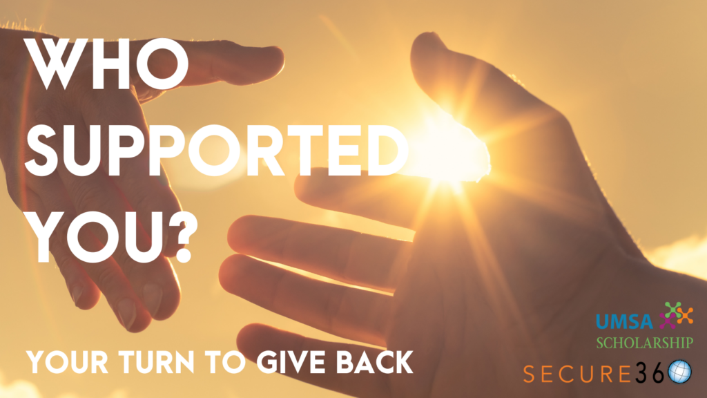 Who Supported You in the Beginning? Your Turn to Give Back – UMSA